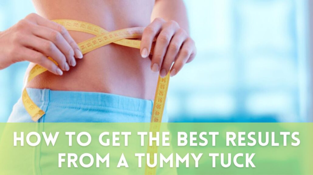 How to get the best results from a tummy tuck 2024